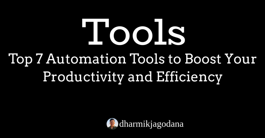 Automation Tools to Boost Productivity and Efficiency