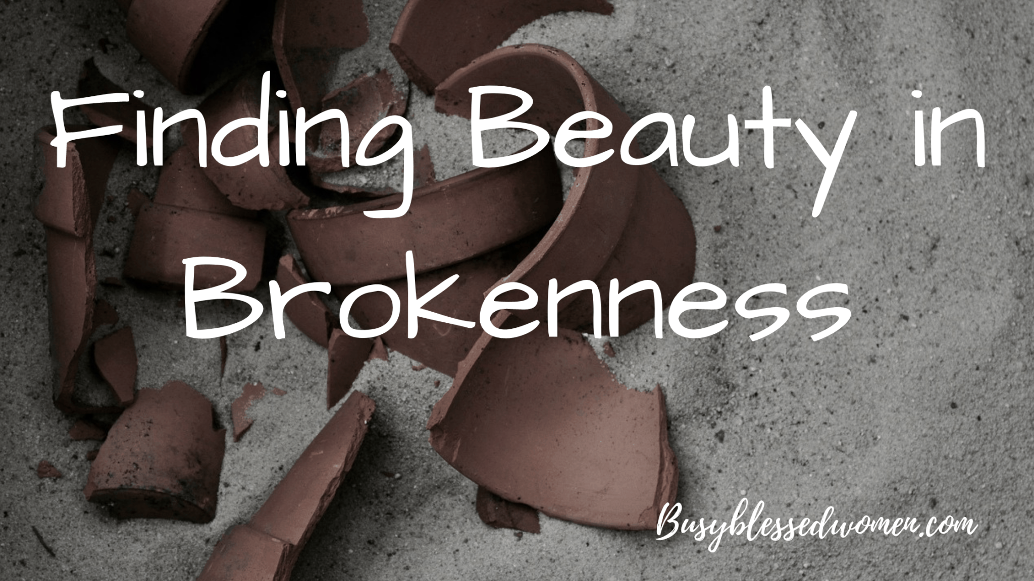 Examples of Brokenness in the Bible: Stories of Transformation