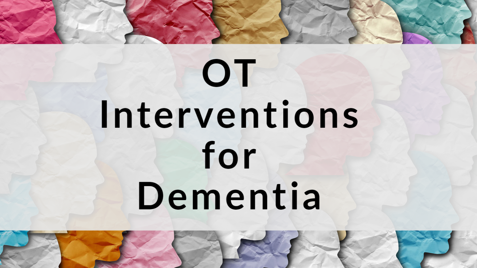 Examples of OT Goals for Dementia Patients