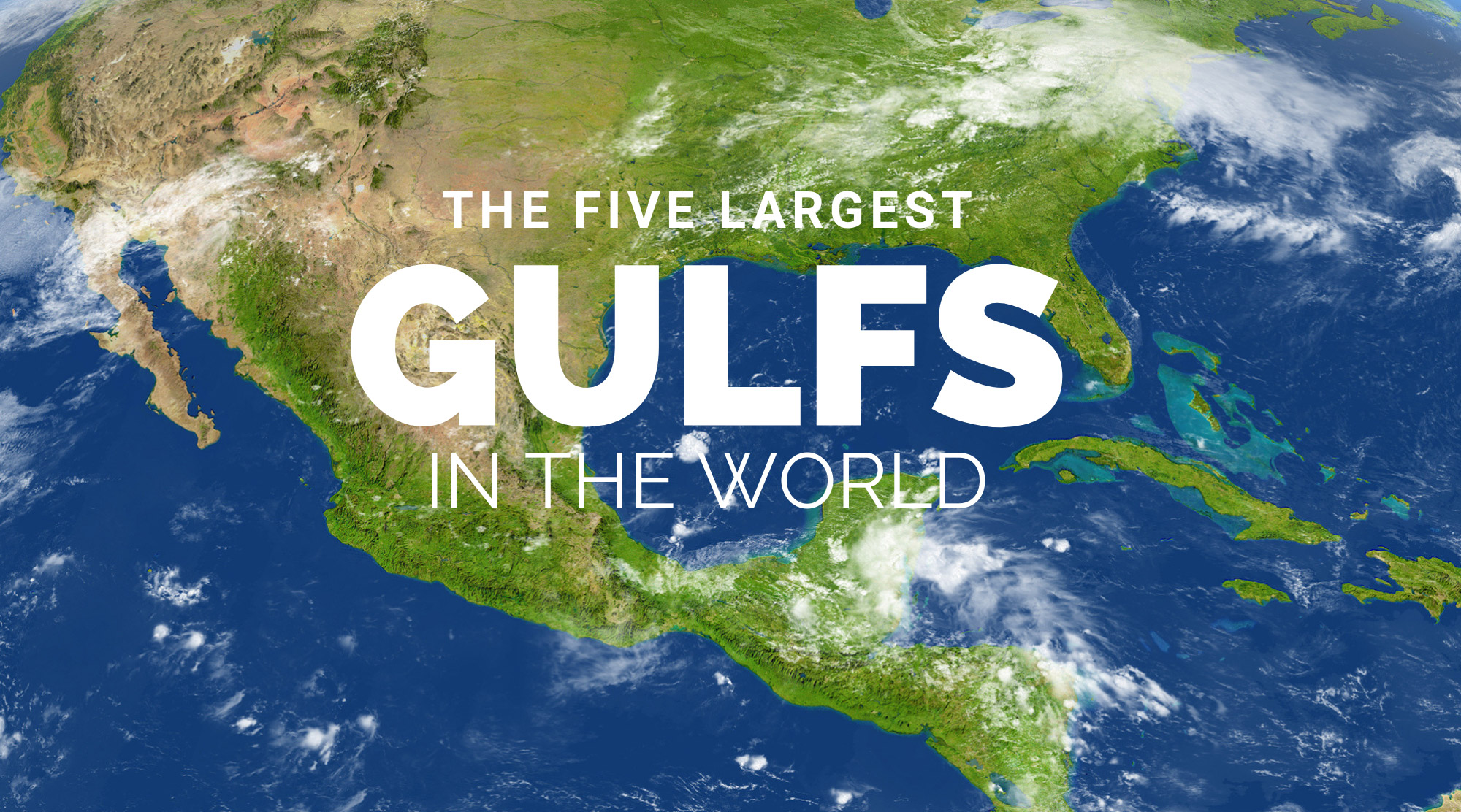 Gulfs in the World and Their Importance